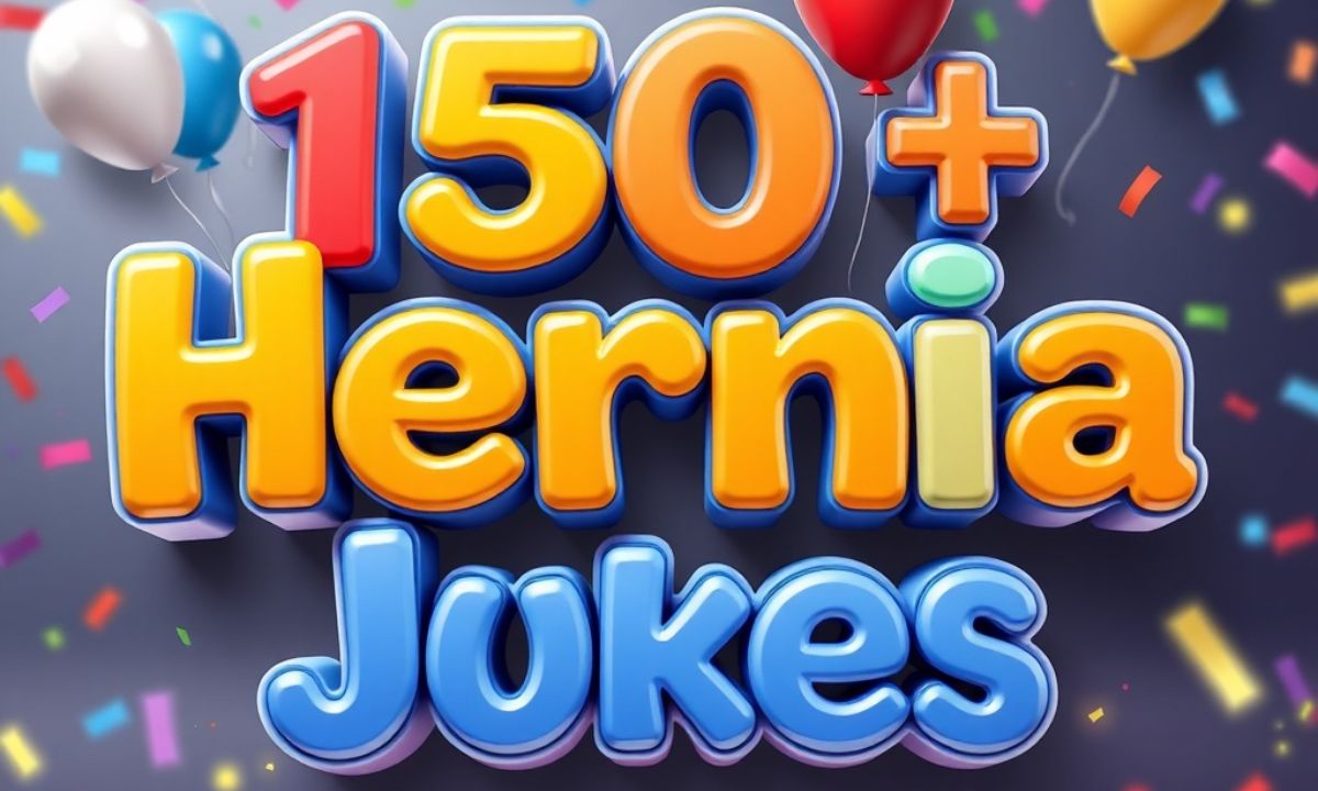 150+ Funny Hernia Puns & Jokes One Liner (2025)